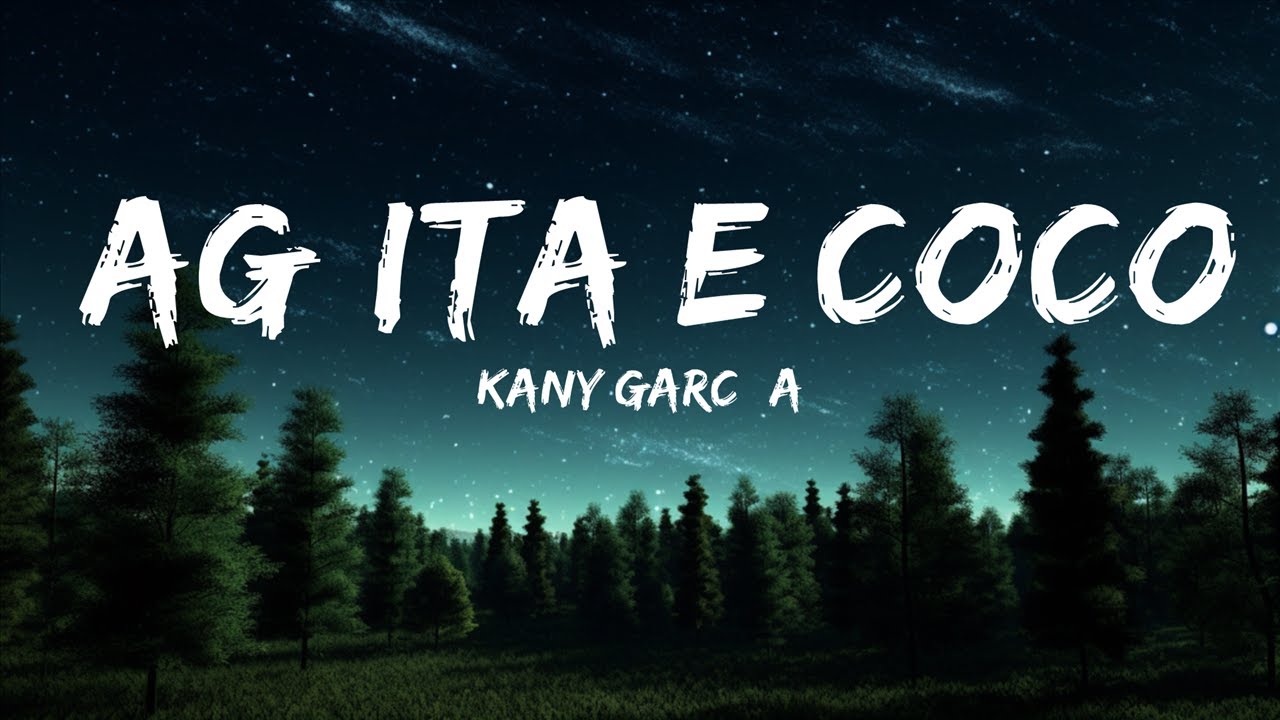 Kany García - Agüita e Coco (Letra) | 30mins Trending Music - YouTube