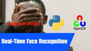 Face Recognition System Using Python Real Time Face Detection In Opencv ...