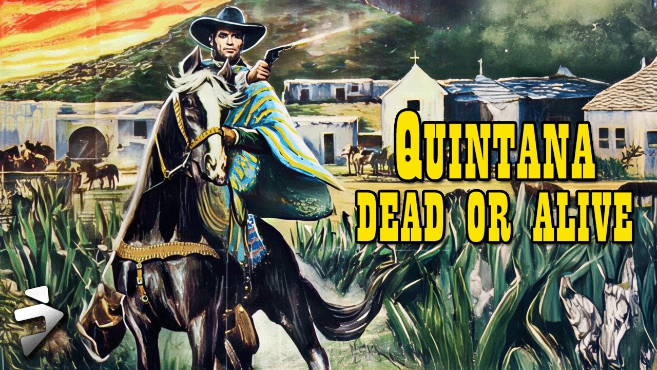 He’s Wanted Dead or Alive… | QUINTANA: DEATH OR ALIVE (1969) | Full ...