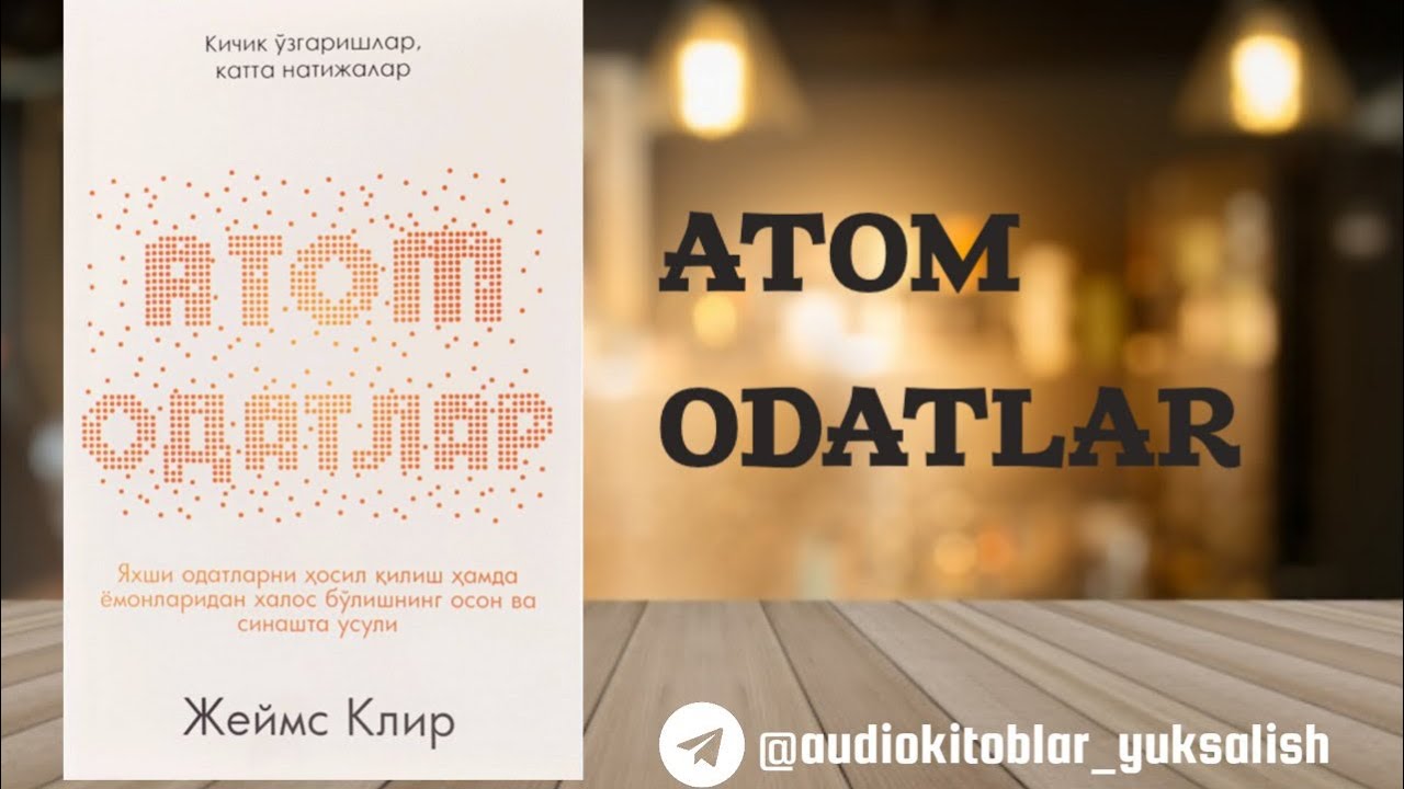 Atomic Habits 1-qism #Atomodatlar#Atomic_habits - YouTube