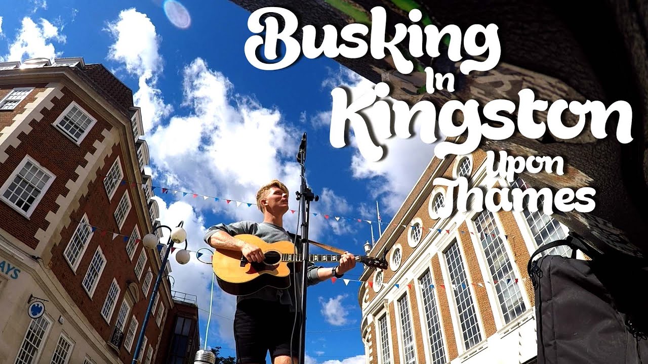 Busking in Kingston upon Thames (Best place to busk in London?) - YouTube