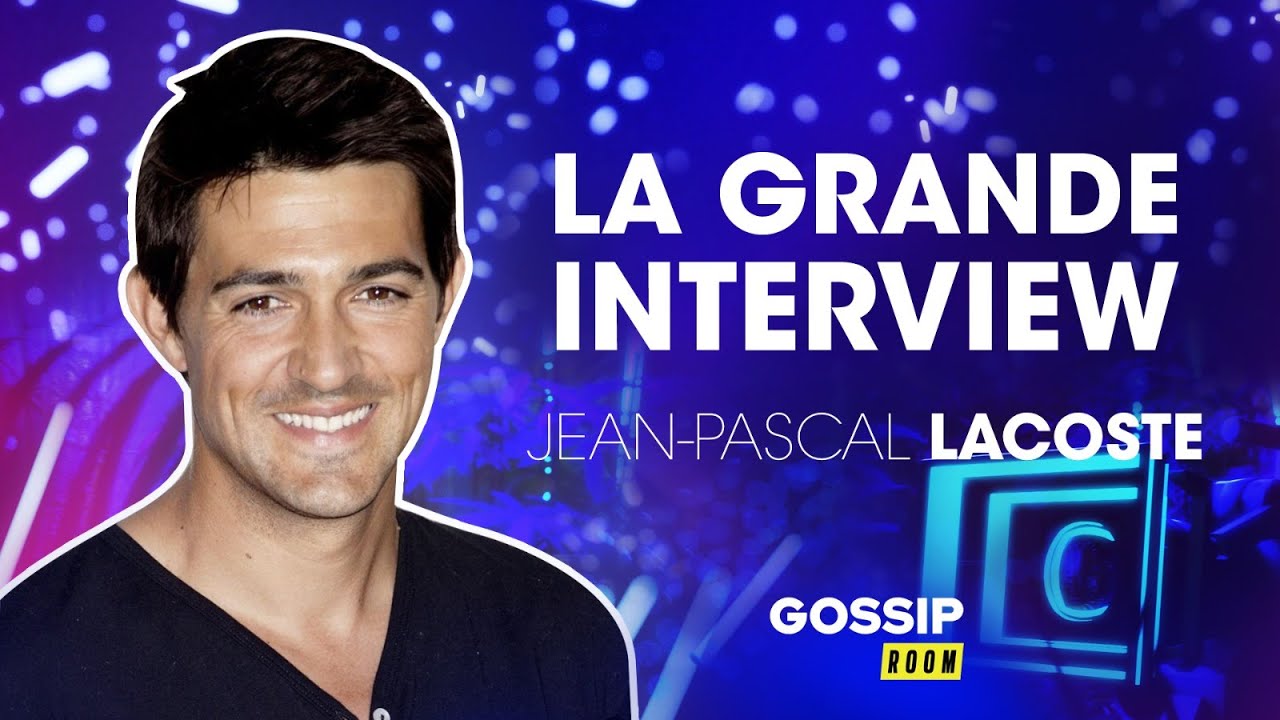 JEAN-PASCAL LACOSTE (STAR AC) : IL REVIENT SUR LES COUPS DURS QUI ONT ...
