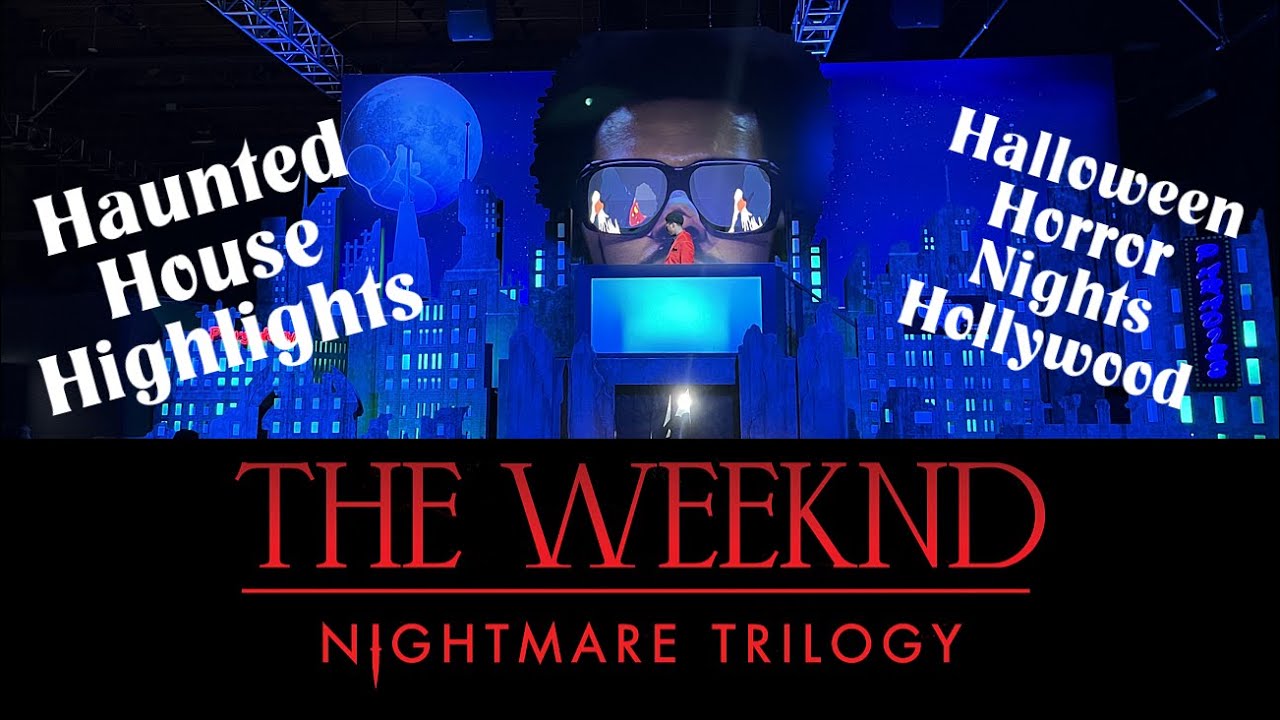 Weeknd Nightmare Trilogy Haunted House Highlights (Halloween Horror ...