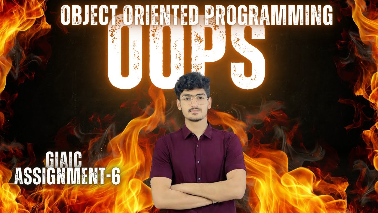 21 Lessons of OOPs in Python | Assignment 6 - YouTube