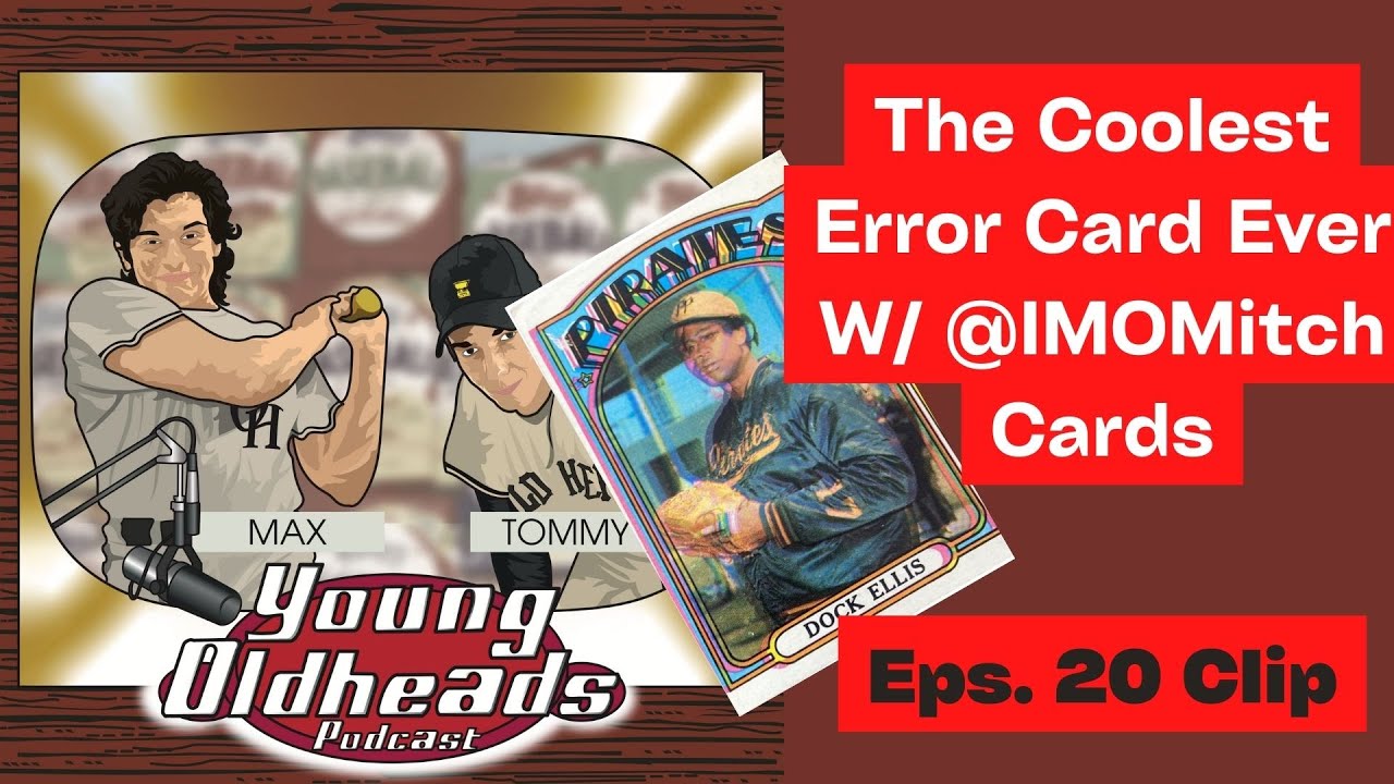 The Coolest Doc Ellis Misprint Ever w @IMOMitchCards - Episode 20 Clip ...