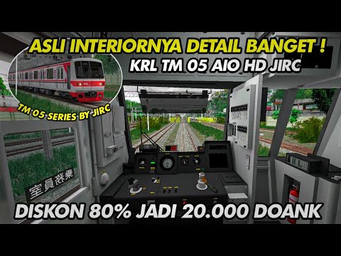 AKHIRNYA KEBELI 🔥 Review Addons KRL TM 05 AIO HD By JIRC | addons KRL TM 05 trainz simulator ...