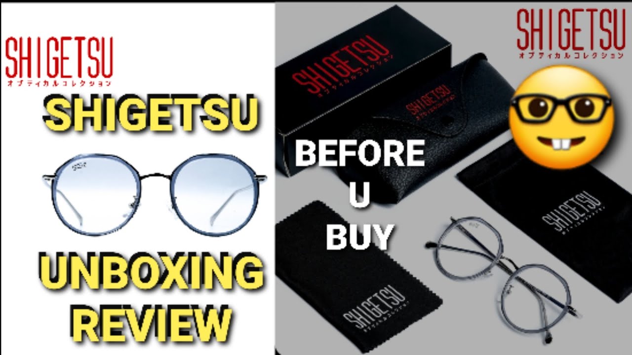 Shigetsu Anti Blue Light Eyeglasses Bago Bumili Unboxing | Pinoy Review ...
