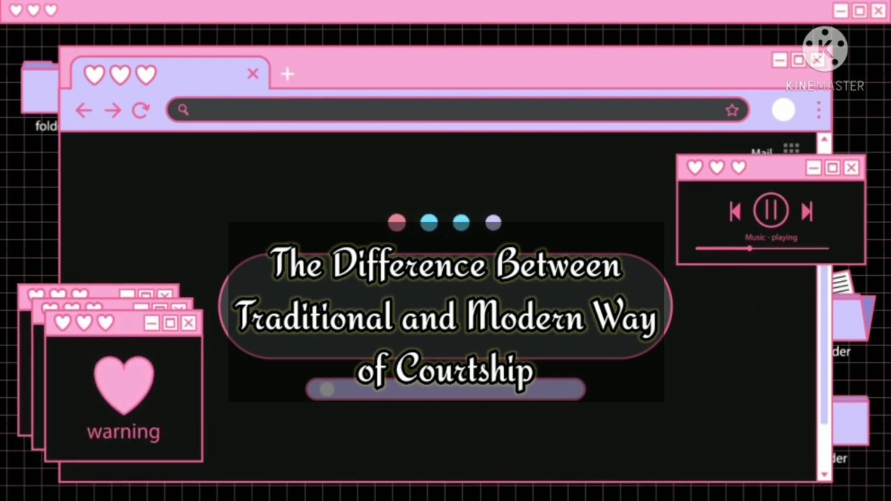 The Difference Between Traditional and Modern Way of Courtship - YouTube