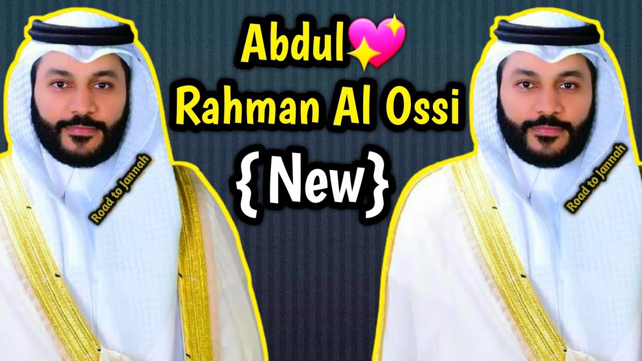 Abdul💖Rahman Al Ossi-2021||👍Best Quran Recitation in the World English ...