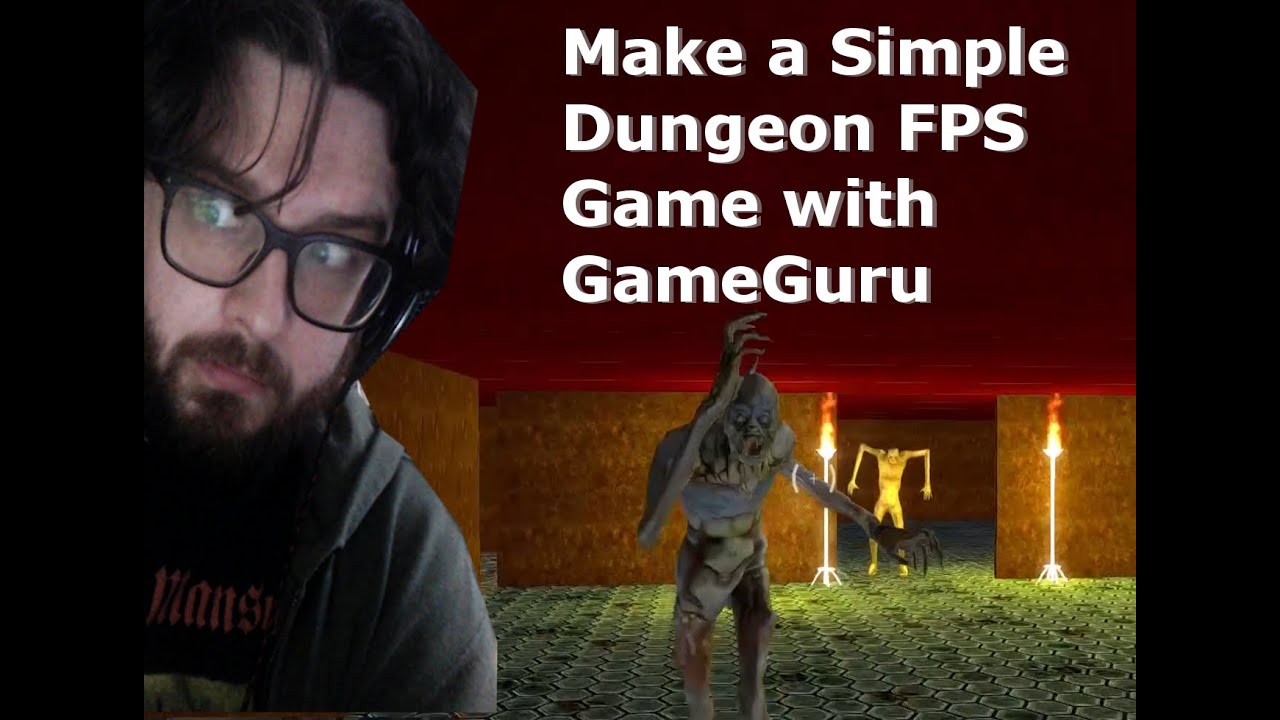 Make a Simple Dungeon FPS Game with GameGuru Classic - Tutorial - YouTube