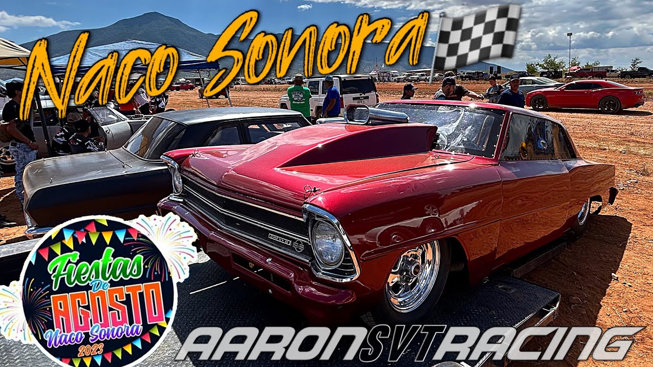 Carreras 1/4 de Milla🏁 Fiestas de Naco Son.🇲🇽 8-27-23 - YouTube
