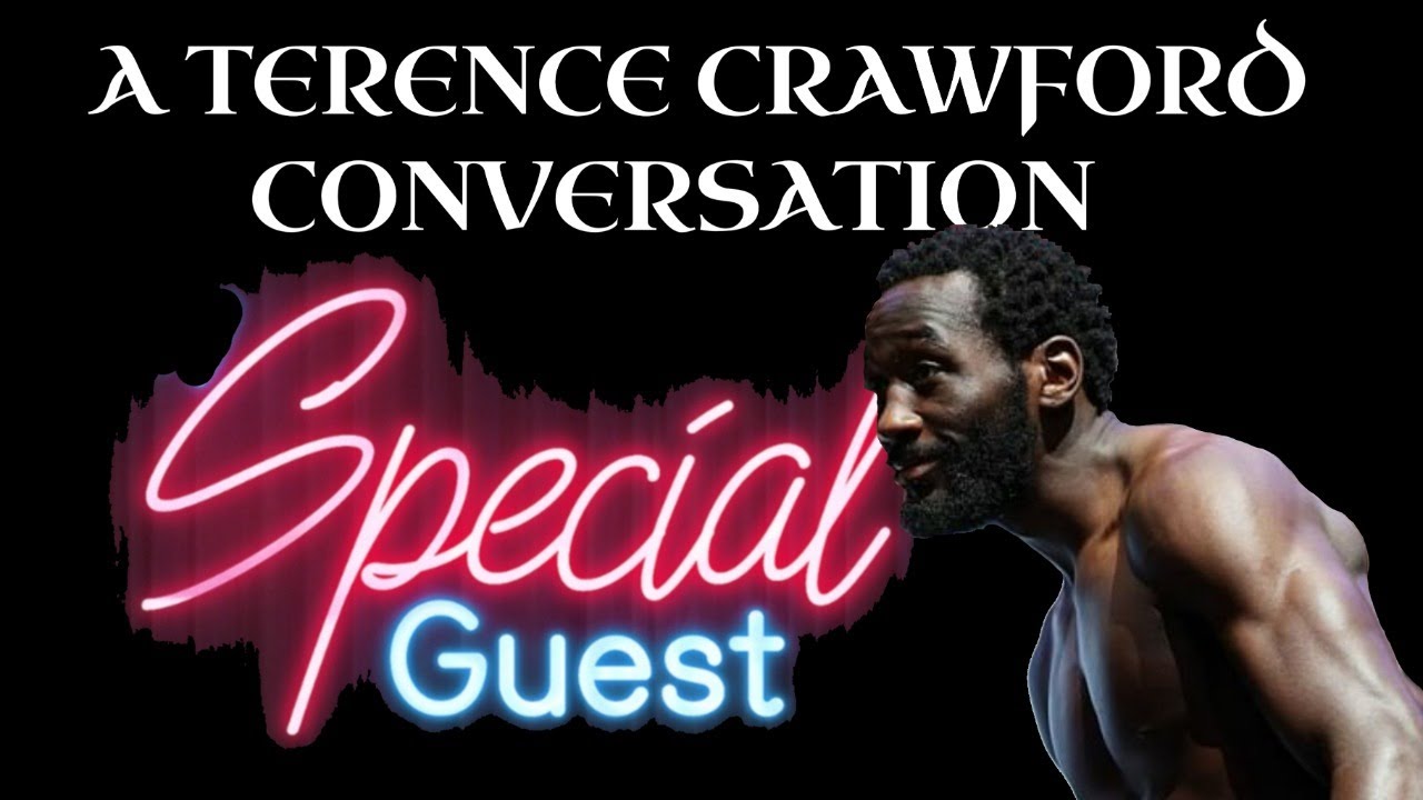 A TERENCE CRAWFORD CONVERSATION WITH "MAYBE" TEAM CRAWFORD IN THE ...