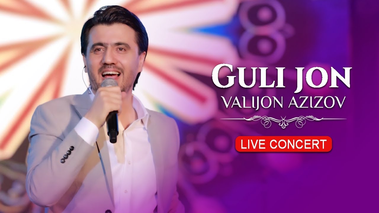 Valijon Azizov - Gulijon (Live Concert 2024) - YouTube