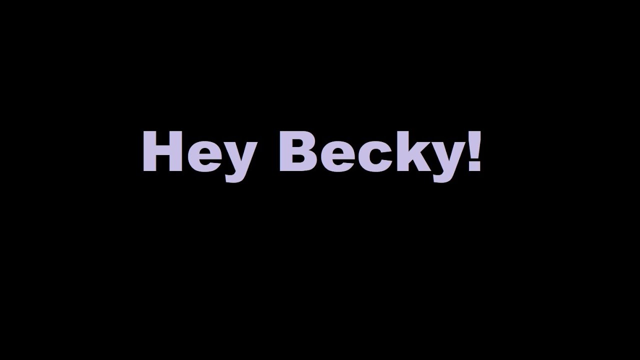 Hey Becky - Part II - about Becky s community post - YouTube