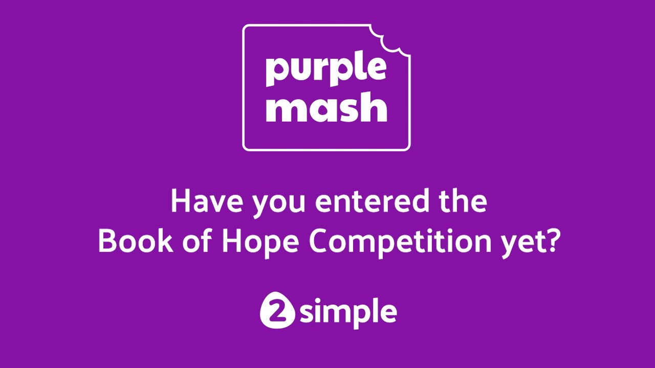 Book of Hope | Competition | Purple Mash | 2Simple - YouTube