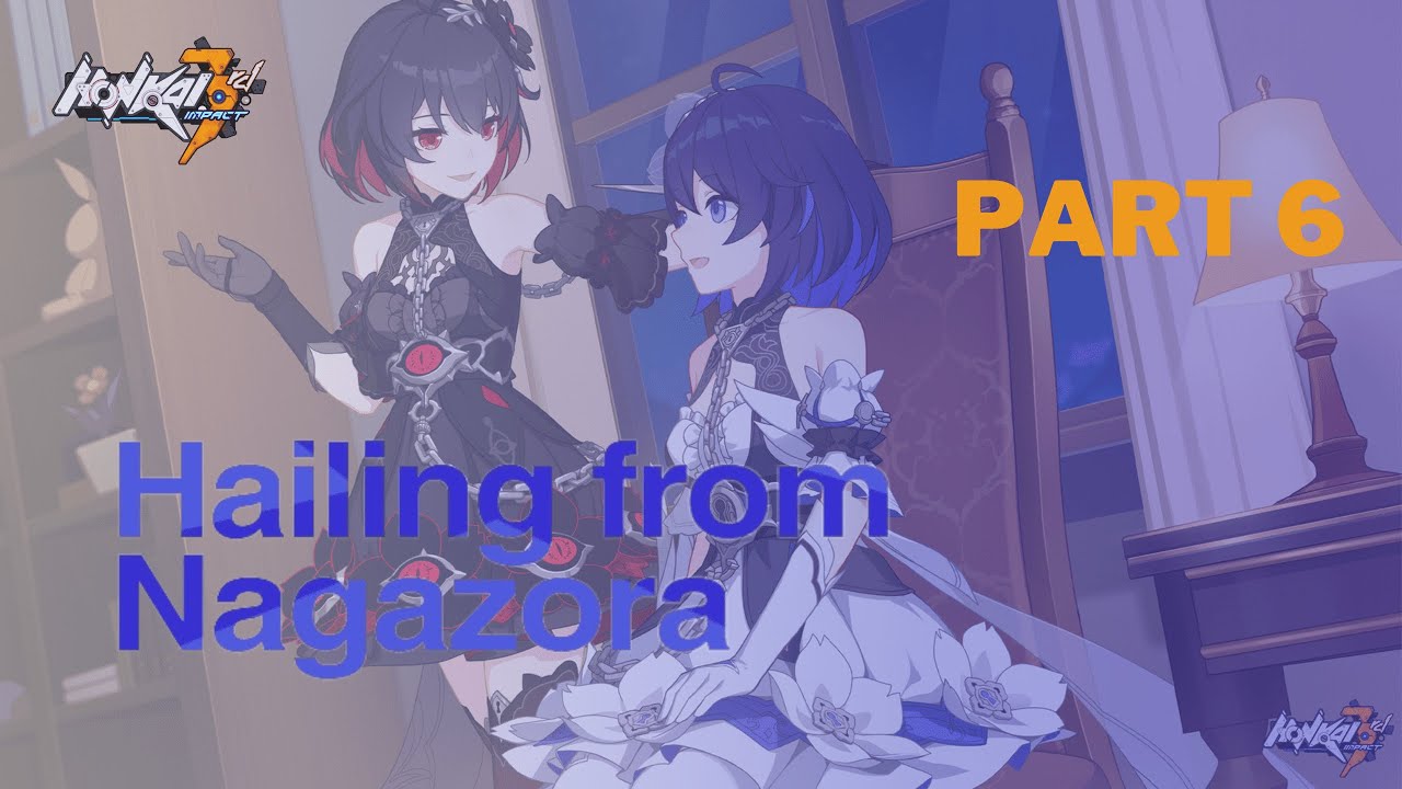Chapter 36 Hailing From Nagazora Act 2 Part 6 | Honkai Impact 3rd - YouTube