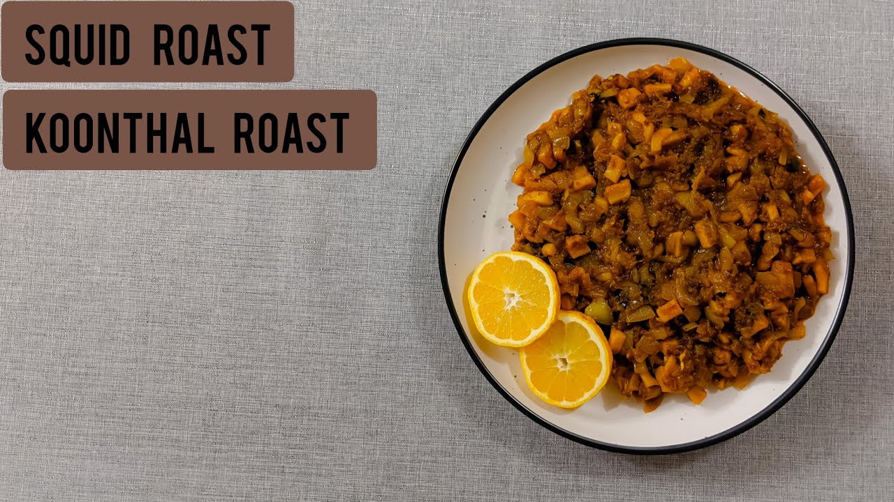 Squid Roast - Koonthal Roast - YouTube