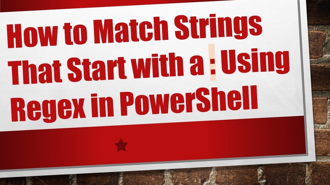 How To Match Strings That Start With A Using Regex In Powershell Youtube