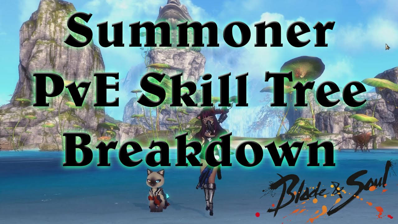 [NA] Summoner Skill Tree PvE Blade And Soul Solo and Group Builds - YouTube