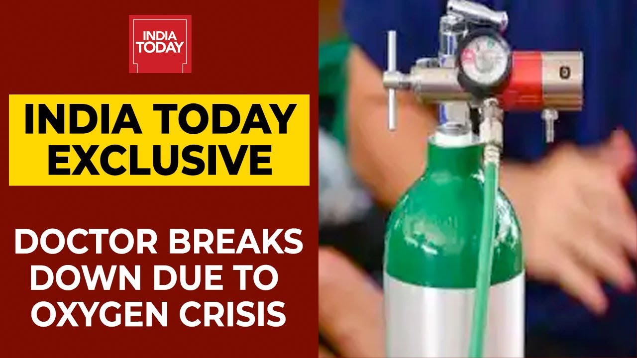 Delhi Oxygen Crisis: Doctor Breaks Down On Camera Due To Lack Of Oxygen ...