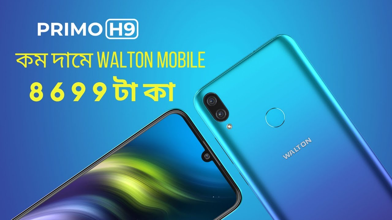 Walton Primo H9//Price in BD//Review in Bangla 2020// New Mobile Wailon ...