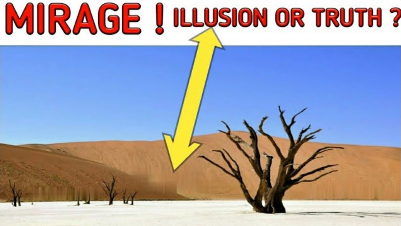 desert mirage | mirage in desert | mirage formation in desert | what is ...