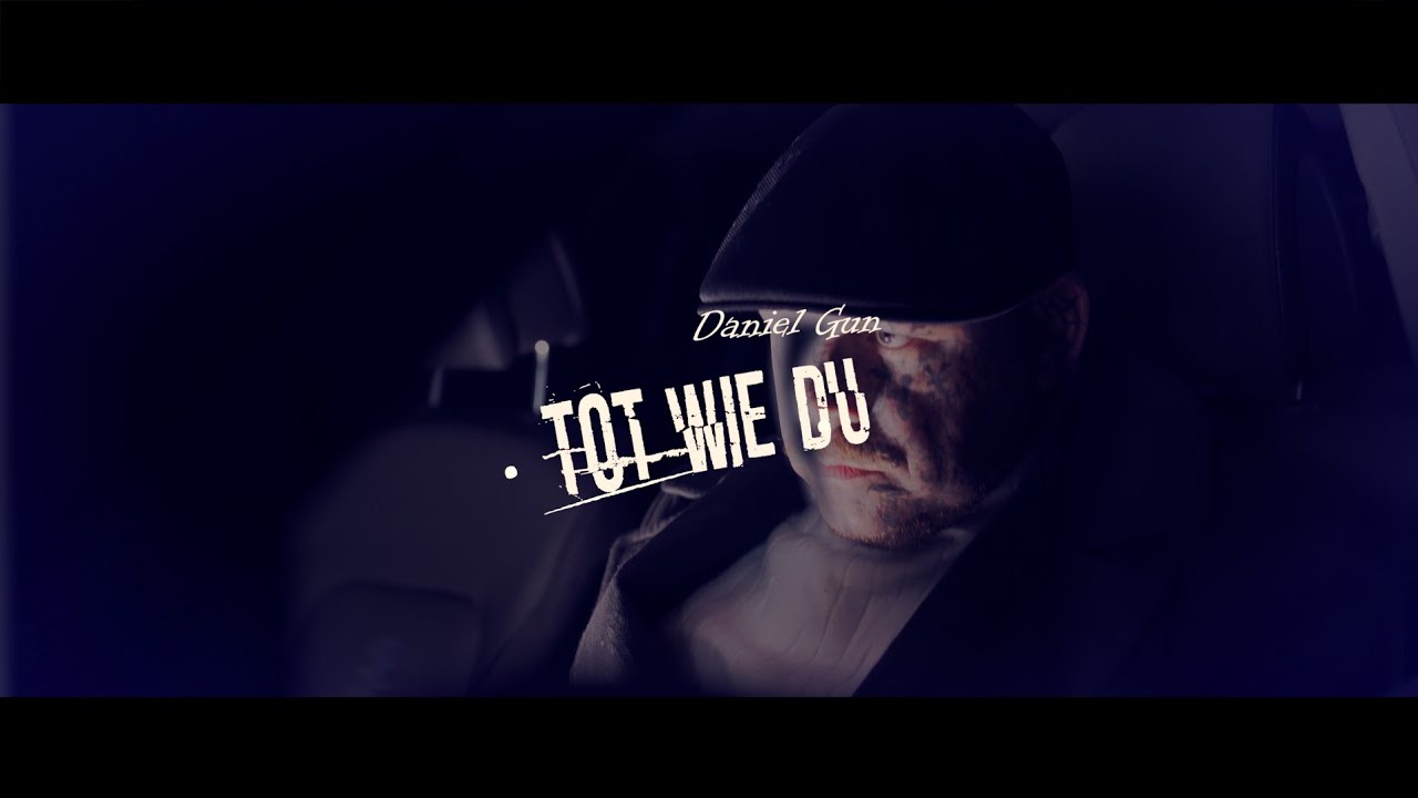 Daniel Gun - Tot wie du (Official Video 2025) - YouTube