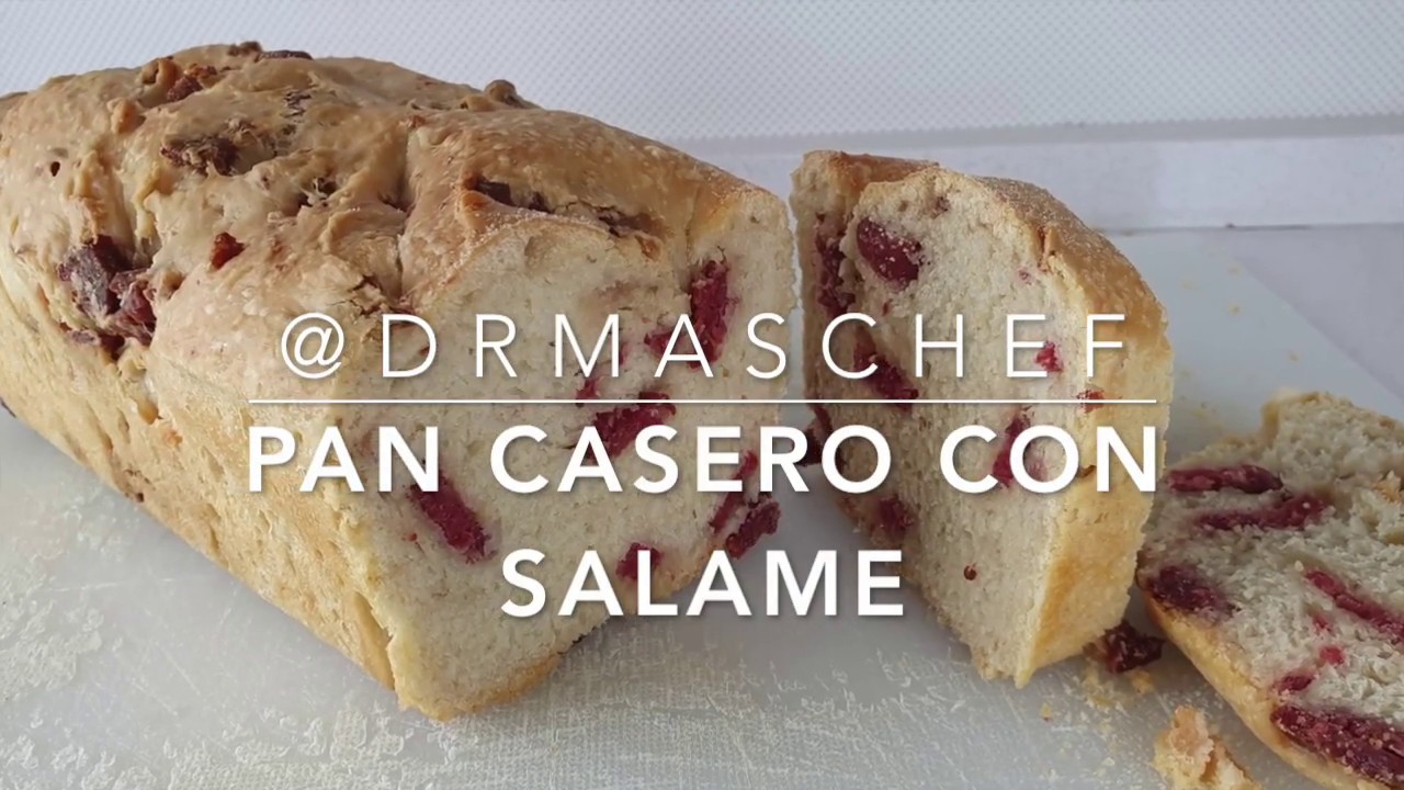 PAN CASERO CON SALAME - YouTube
