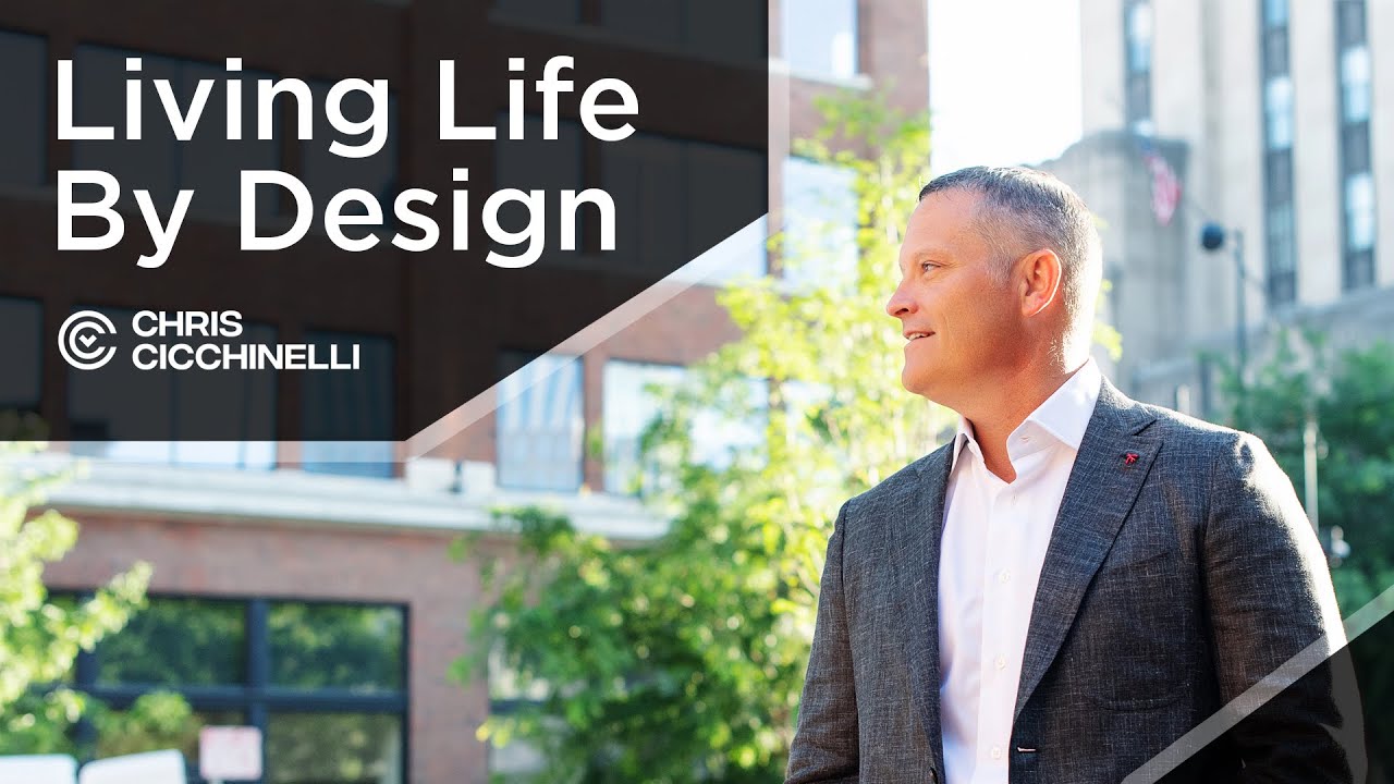 Chris Cicchinelli | Living Life By Design - YouTube