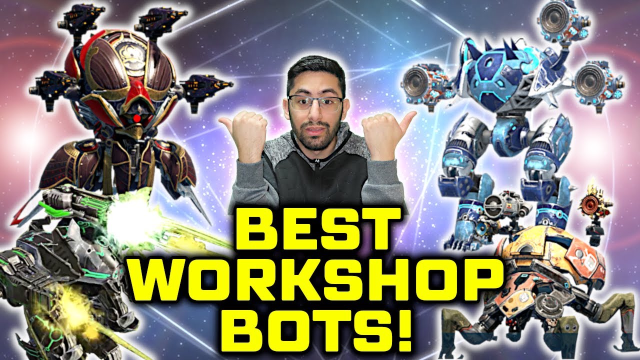 Best Recommended ROBOTS That You Should Get from The WORKSHOP | War ...