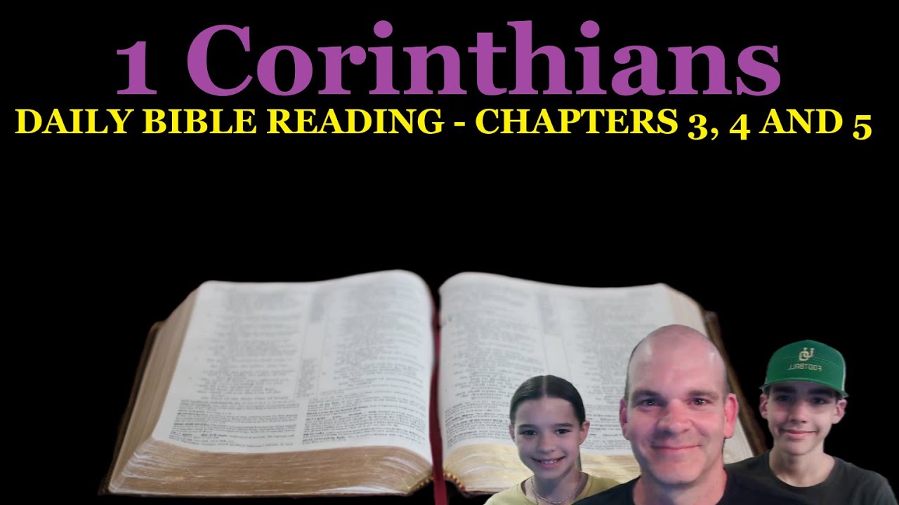 Daily Bible Reading - 1 Corinthians 4, 5 and 6 - Episode 35 - YouTube