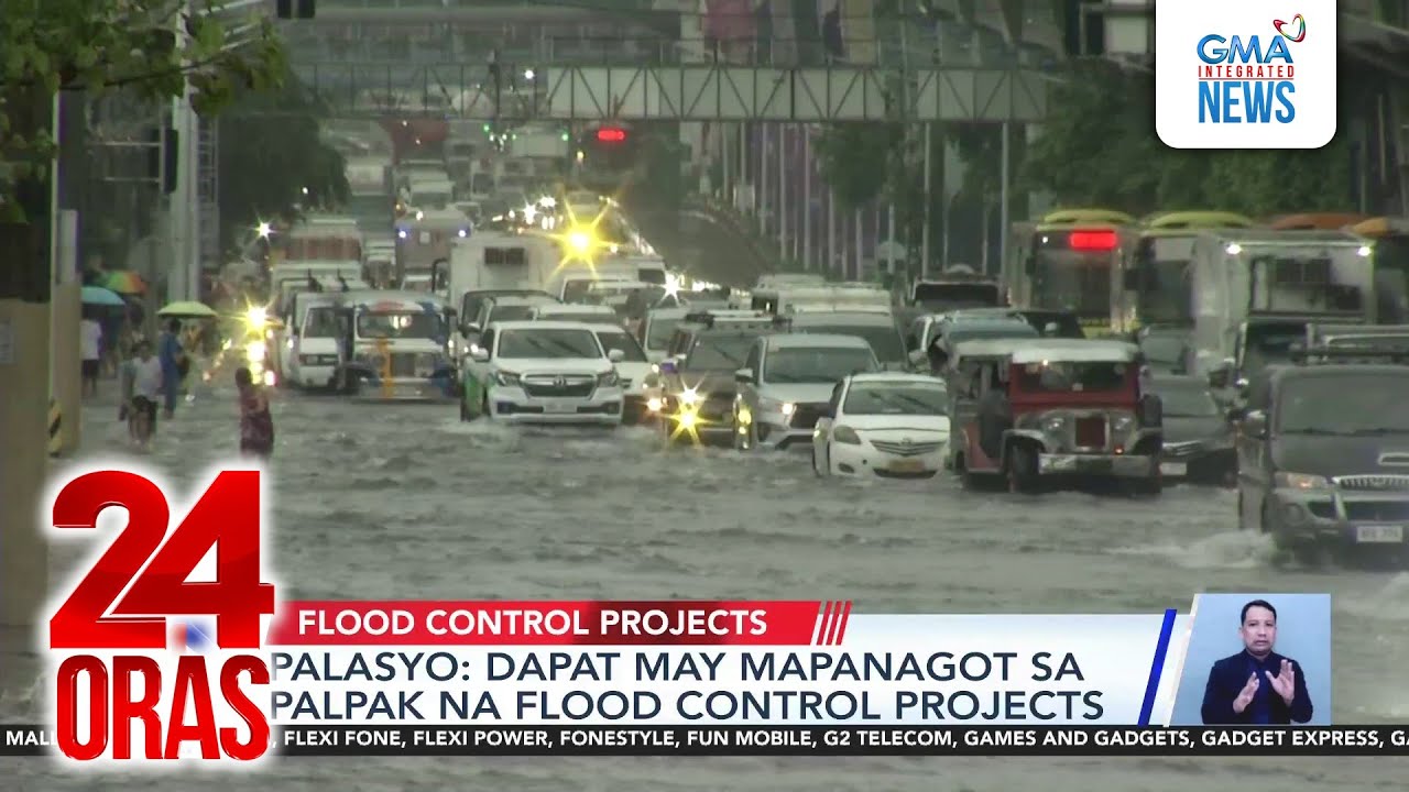 Palasyo - Dapat may mapanagot sa palpak na flood control projects | 24 ...
