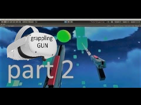 How to make Grappling Gun VR in Unity Part 2 - YouTube