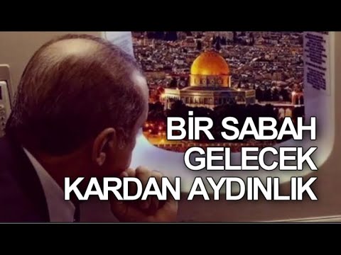 RECEP TAYYİP ERDOĞAN - BİR SABAH GELECEK KARDAN AYDINLIK!