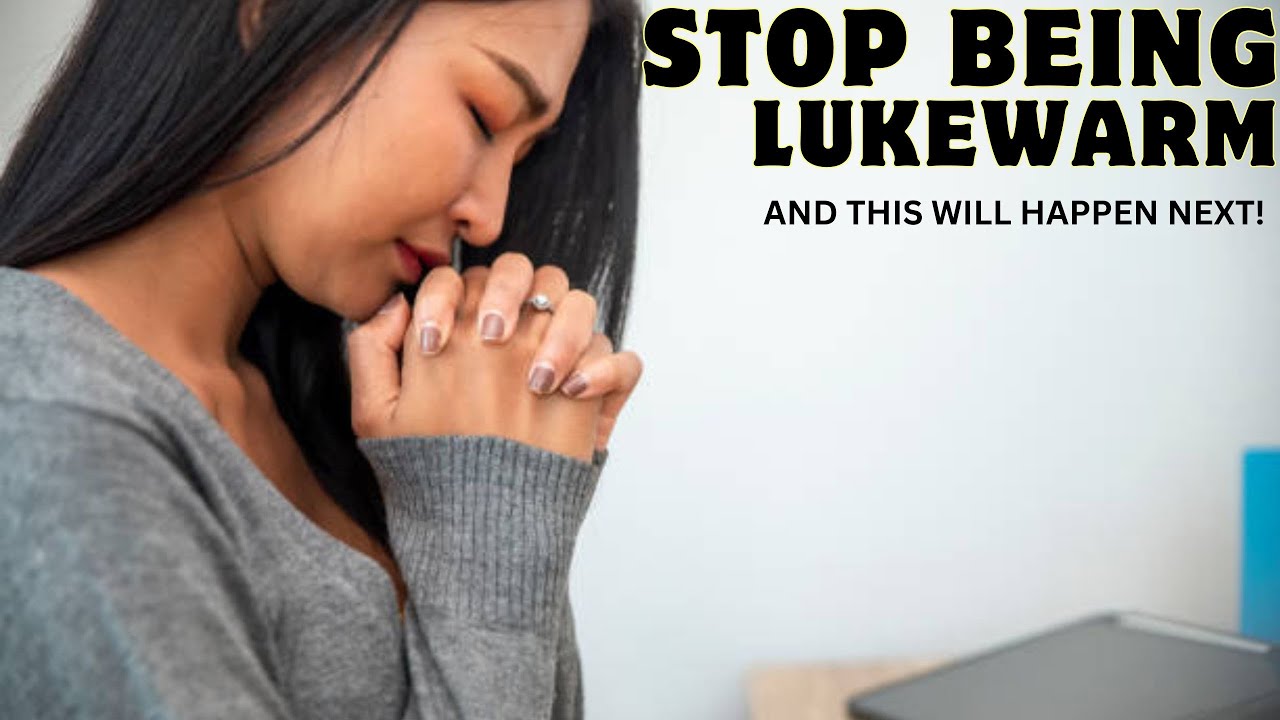 “How To Stop Being Lukewarm God Reveals 5 Signs Christian Motivation ...
