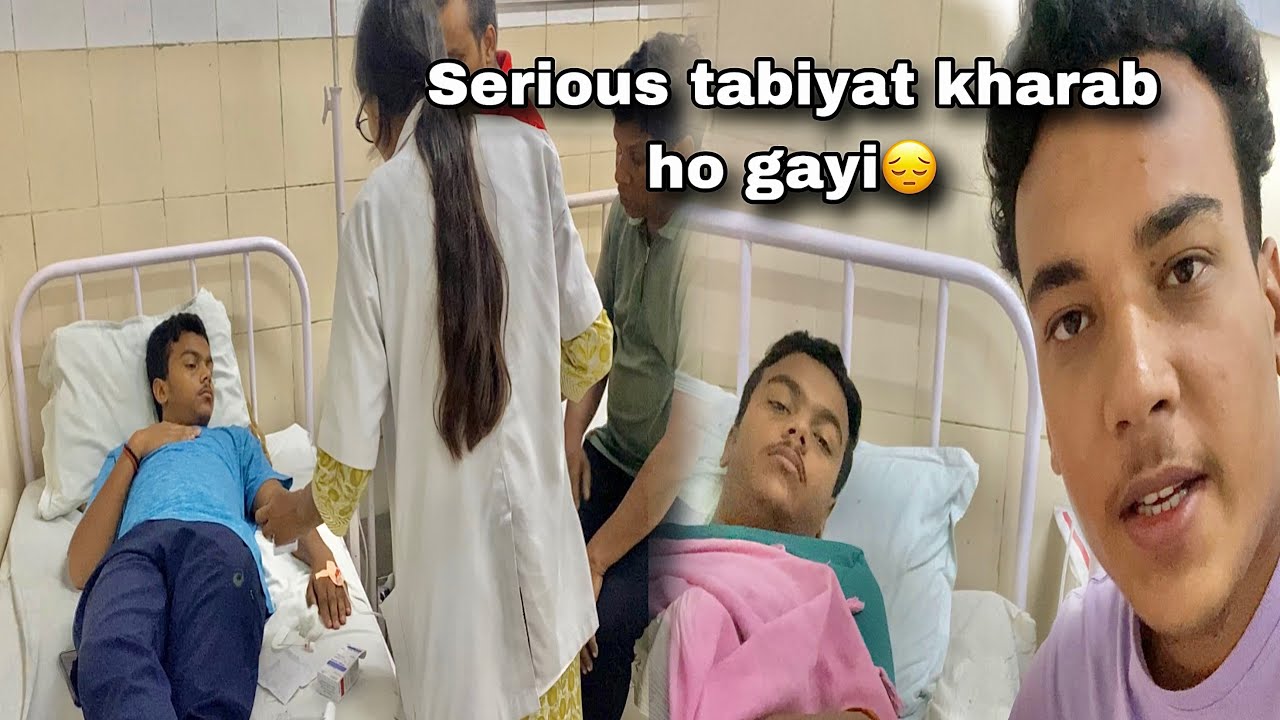 Surat se atey hi Bhai ki Tabiyat bahut zada kharab ho gayi😔I Admit ...