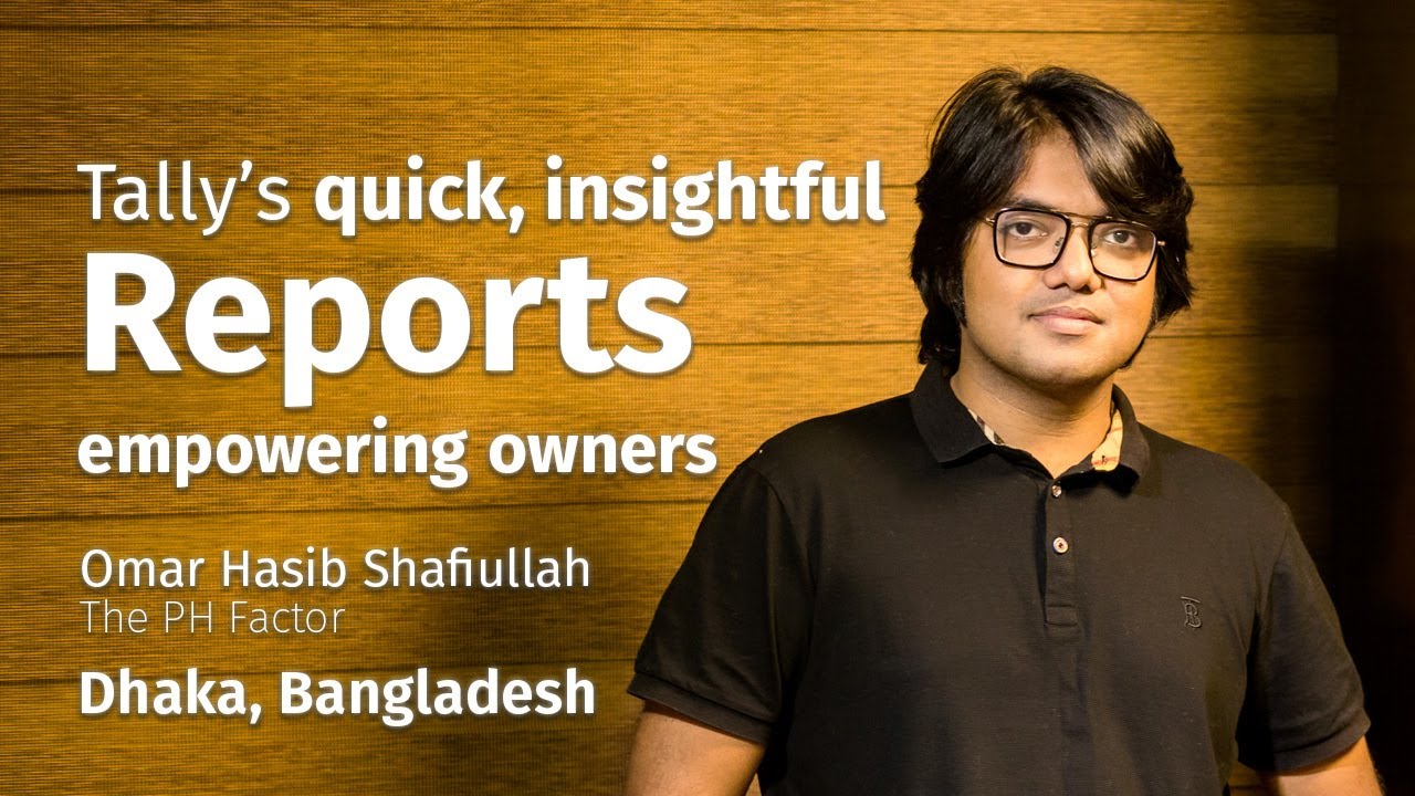 Tally Customer Speaks | The PH Factor | Dhaka | Bangladesh - YouTube