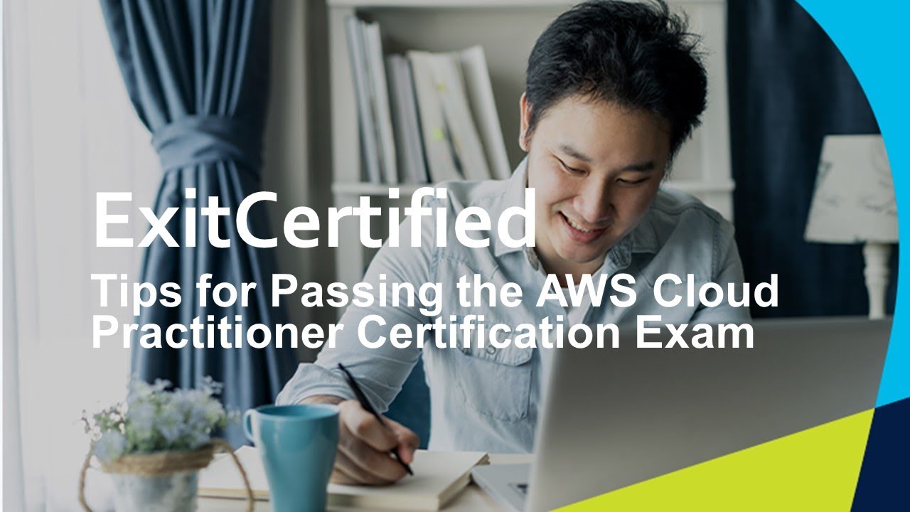 Tips for Passing the AWS Cloud Practitioner Certification Exam | ExitCertified - YouTube
