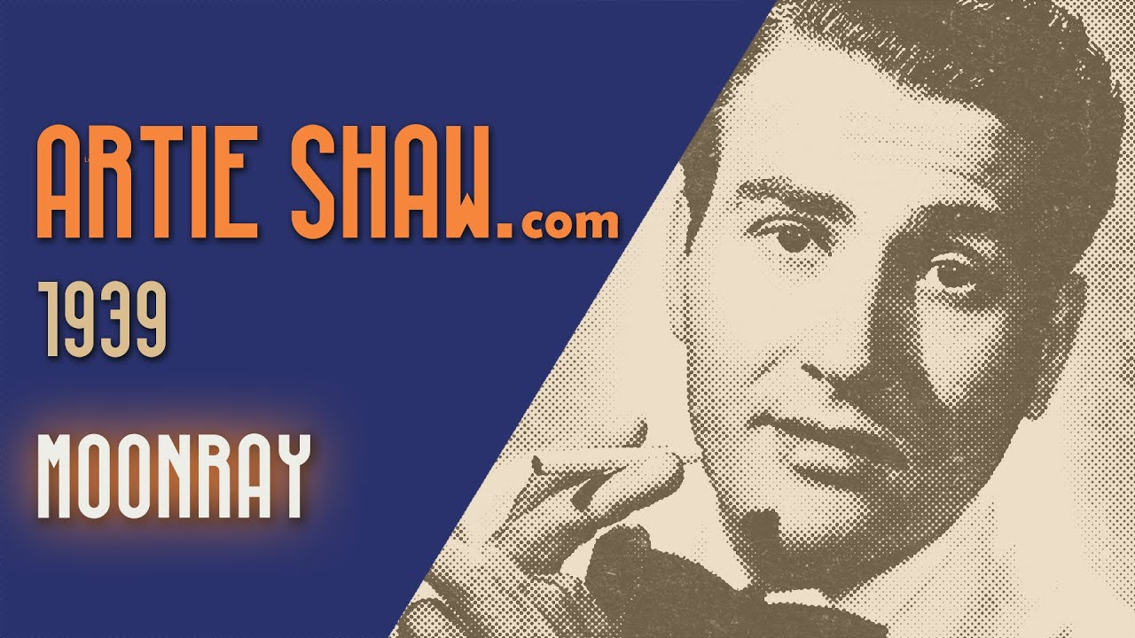 Artie Shaw - Moonray - YouTube