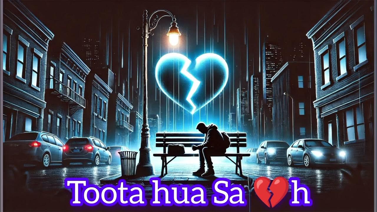 Toota Hua Dil 💔 | New Sad Song 2025 | दर्द भरा इमोशनल गाना | hindi song - YouTube