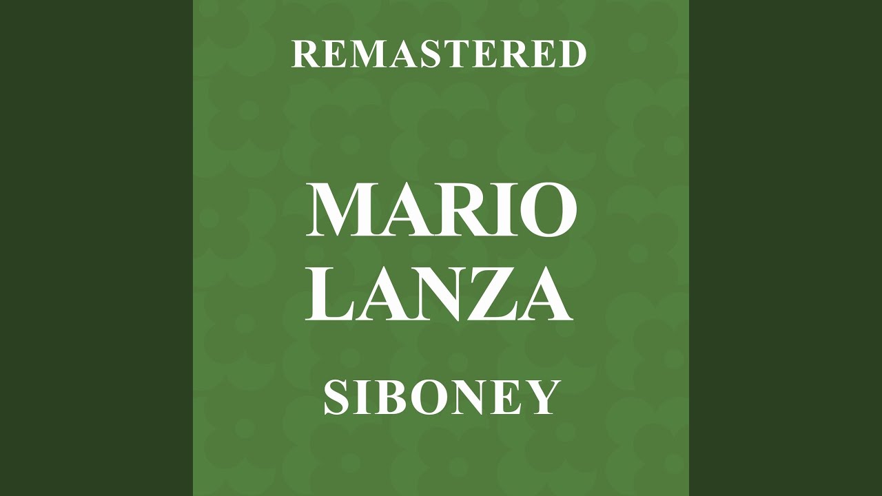 Siboney (Remastered) - YouTube
