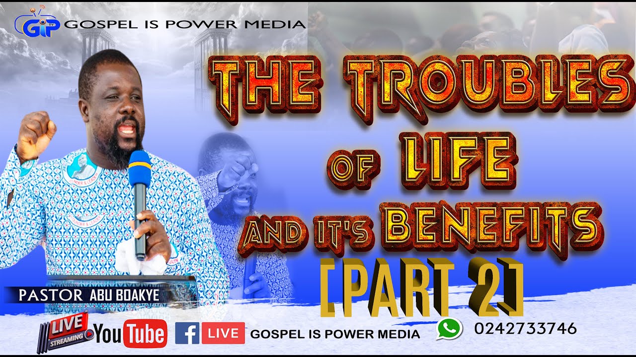 THE TROUBLES OF LIFE AND IT'S BENEFITS [PART 2] - YouTube