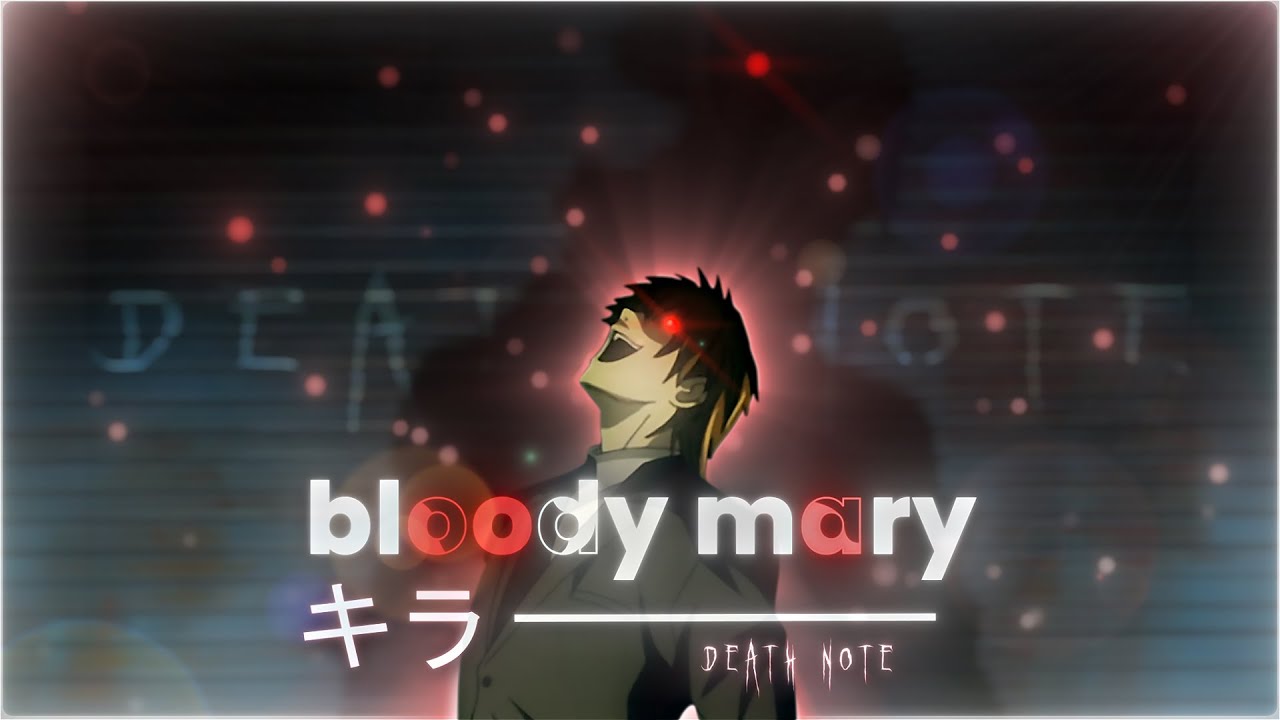 Death Note "Kira" [ AMV | EDIT ] - Bloody Mary 🩸 | 4K - YouTube
