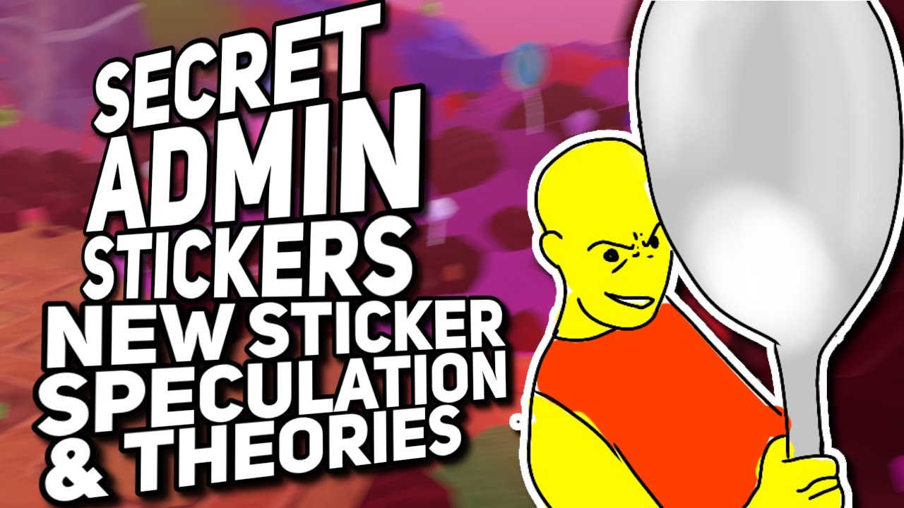 Secret Admin Stickers | New Sticker Speculation & Theories | Tower ...