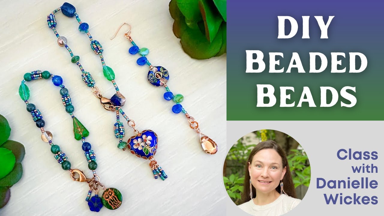 Bead Weave a Bead! Danielle Wickes' Earth's Wonders Jewelry Set ft. Sam ...