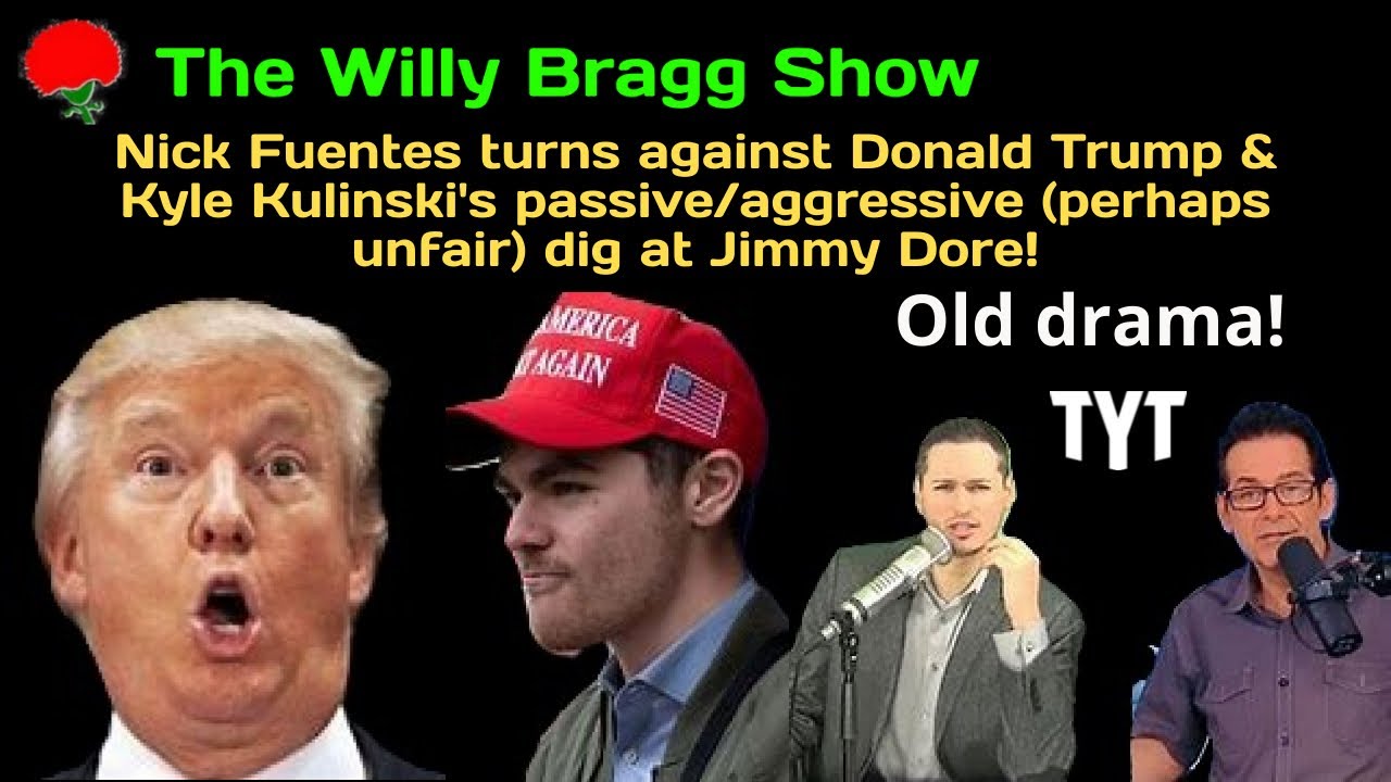 Nick Fuentes turns against Donald Trump & Kyle Kulinski's passive ...