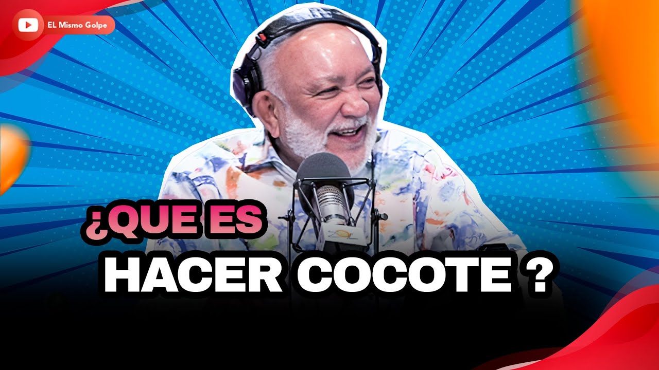 QUE ES HACER COCOTE / EL MISMO GOLPE CON JOCHY - YouTube