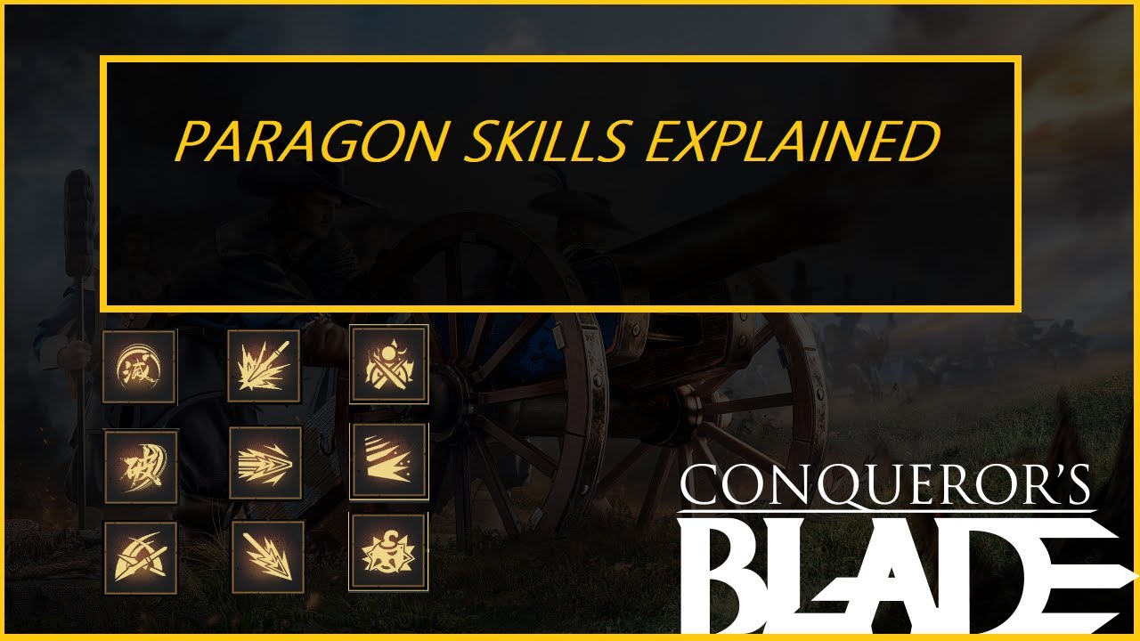Conqueror's Blade - What are Paragon Skills? #gaming #mmorpg #guide # ...