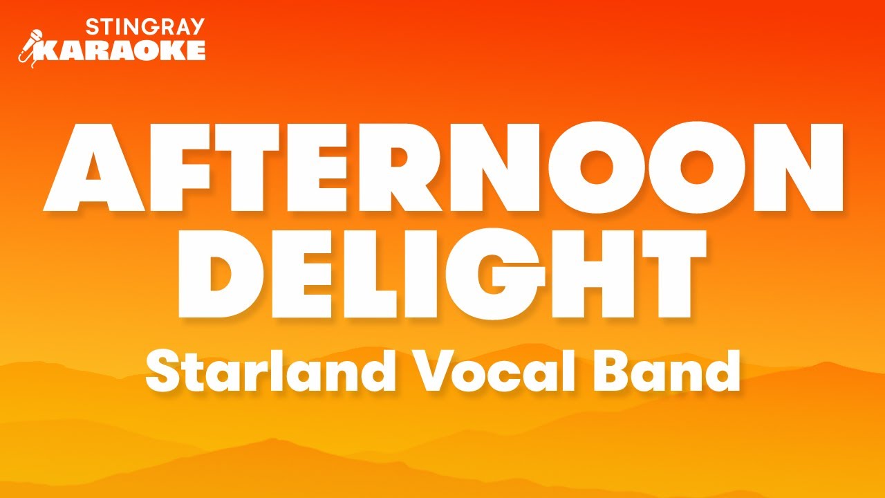 Starland Vocal Band - Afternoon Delight Duet (Karaoke Version) - YouTube