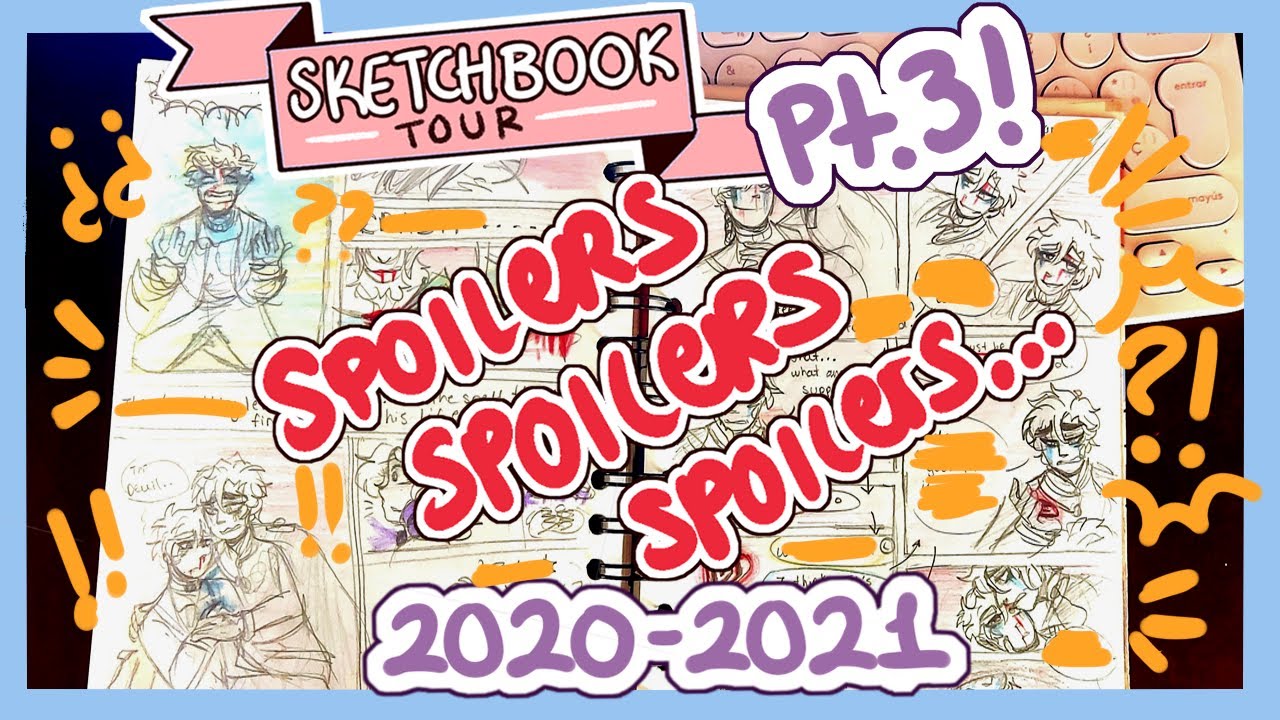 MUCHOS SPOILERS ☆ Sketchbook Tour 2 (2021) PARTE 3 - YouTube